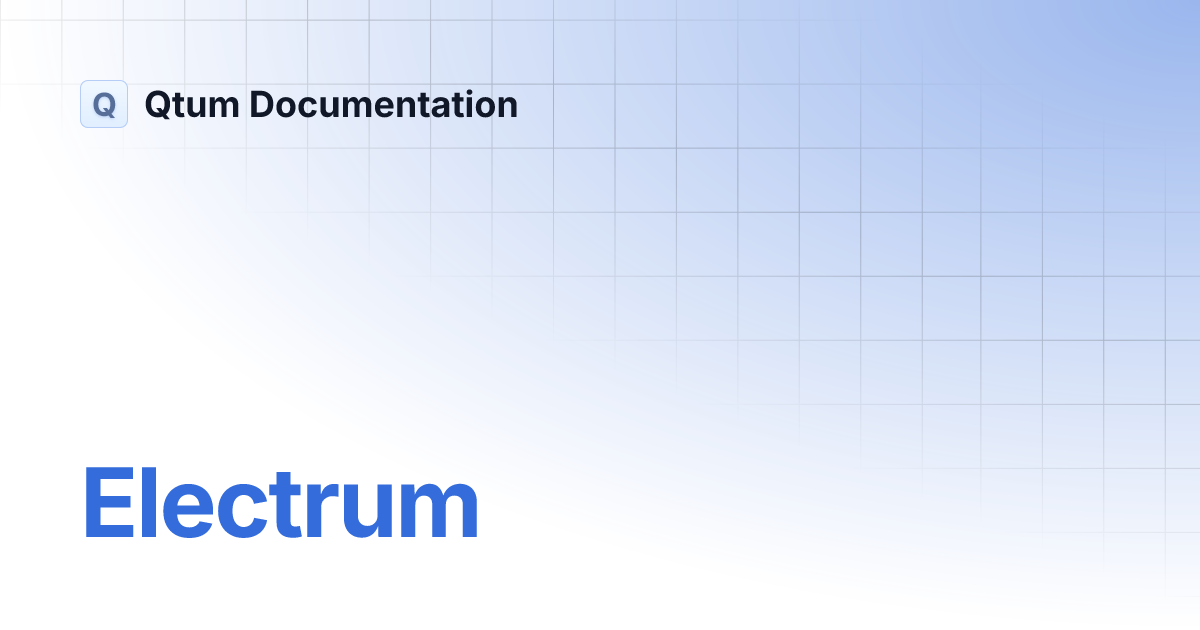 Electrum | Qtum Documentation